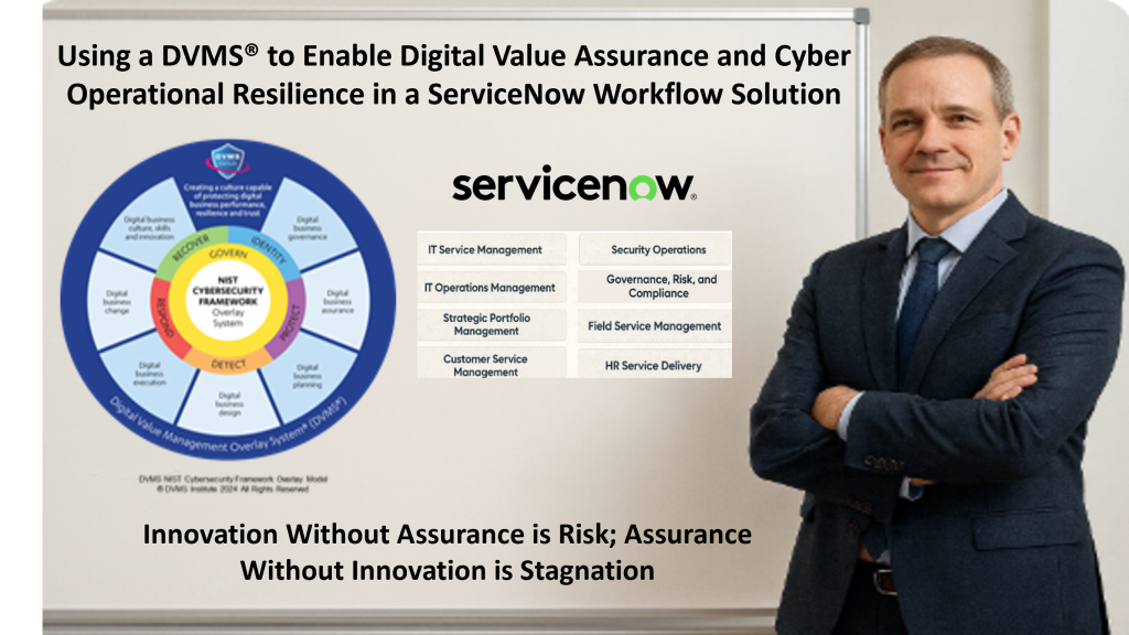 Using a DVMS® to Enable Digital Value Assurance and Cyber Operational ...